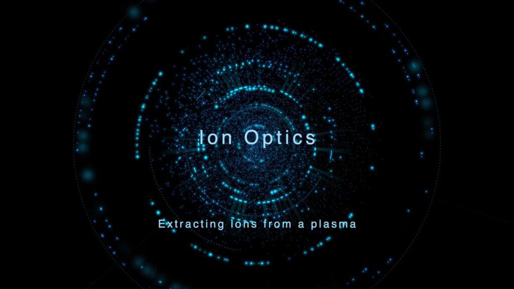 IBS Series Lesson 5 Ion Optics - Ion Beam Sputter Solutions